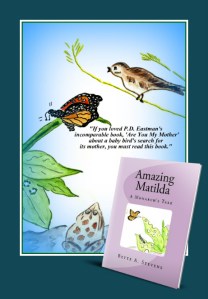 AMAZING MATILDA, A Monarch Butterfly Tale by Bette A. Stevens (Children ...
